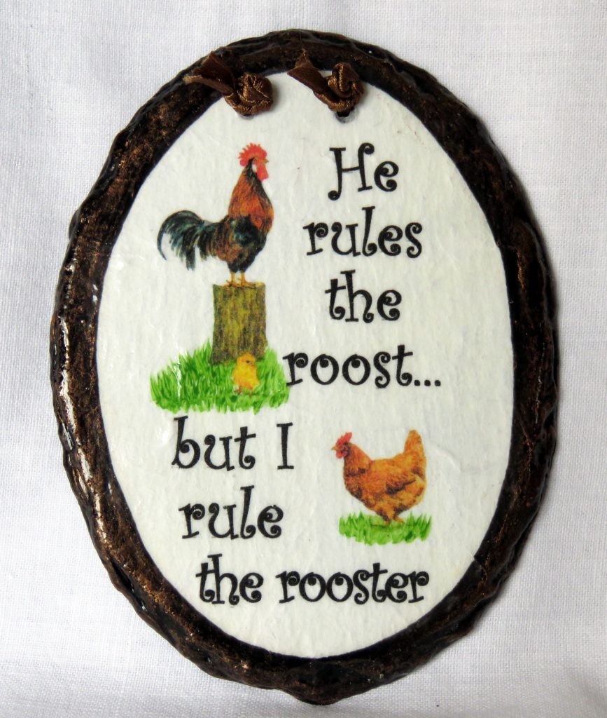 He rules roost – I rule – JIB Crafts